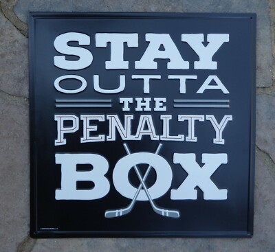STAY OUTTA The PENALTY BOX - Hockey Embossed METAL SIGN | eBay