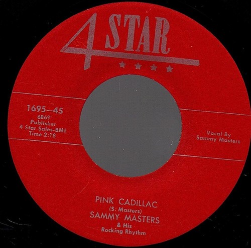SAMMY MASTERS SINGLE 4 STAR RECORDS " PINK CADILLAC " [US/RE] | eBay