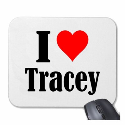 MOUSEPAD Mauspad I Love Tracey Ich Liebe Tracey | eBay.de