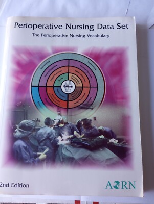 PERIOPERATIVE NURSING DATA SET: PERIOPERATIVE NURSING 2nd Edition By ...