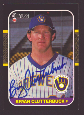 BRYAN CLUTTERBUCK 1987 Donruss #397 AUTOGRAPH Signed BREWERS AUTO d ...