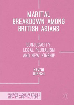 Marital Breakdown among British Asians : Conjugality, Legal Pluralism ...