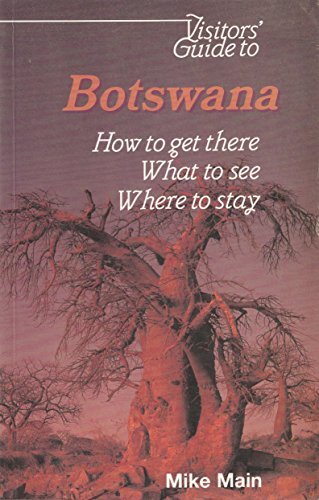 Visitors' Guide to Botswana (Visitors' Guide Series) By Mike Mai ...