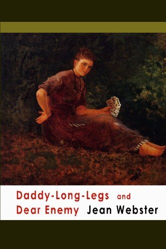 DADDY-LONG-LEGS AND DEAR ENEMY By Jean Webster **Mint Condition ...