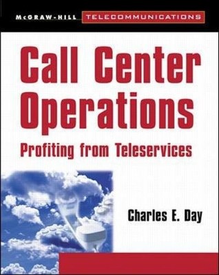 Charles Day Call Center Operations: Profiting from Teles (Paperback ...