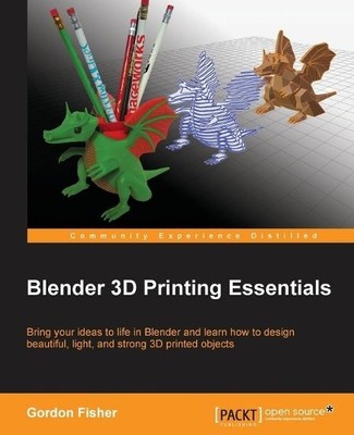 Gordon Fisher Blender 3D Printing Essentials (Digital) | eBay
