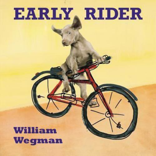 Early Rider by Wegman, William 9780803739338| eBay
