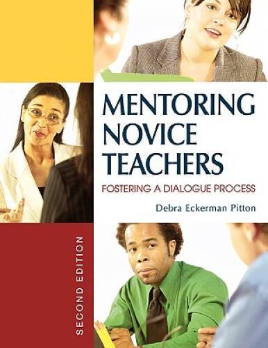 Mentoring Novice Teachers: Fostering a Dialogue Process - Paperback ...