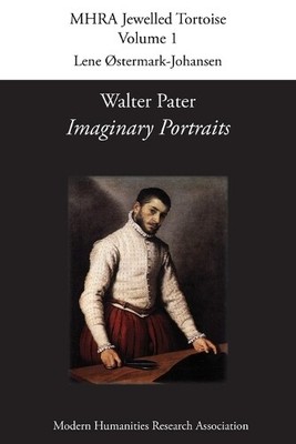 Lene Ostermark-Johansen Walter Pater, 'Imaginary Portraits' (Poche) | eBay