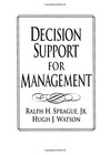 Decision Support for Management By Ralph H. Sprague Jr., Hugh J ...