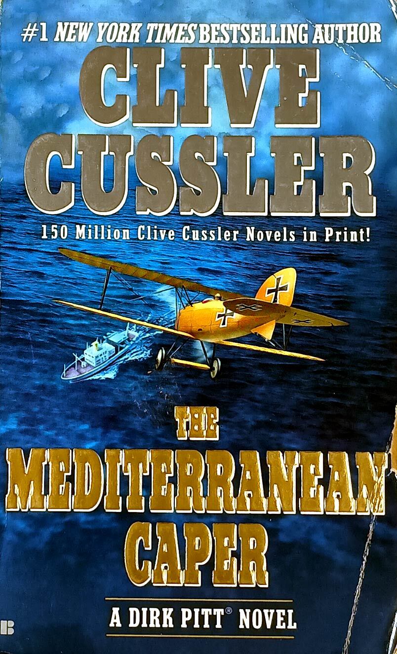 The Mediterranean Caper (A Dirk Pitt Adventure) by Clive Cussler / 2004 ...