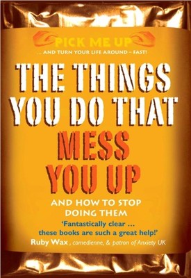 The Things You Do That Mess You Up by Dr Chris Williams (Paperback Book ...