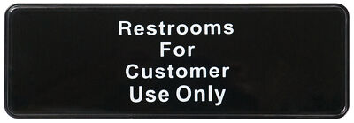 Information Sign, "Restroom for Customer Use Only", 3" x 9", Black (12 ...