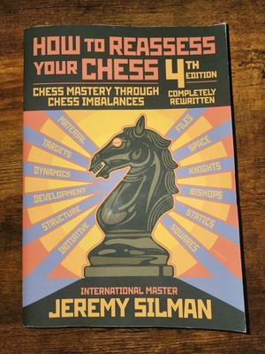 How to Reassess Your Chess 4th ED Chess Mastery through Chess ...