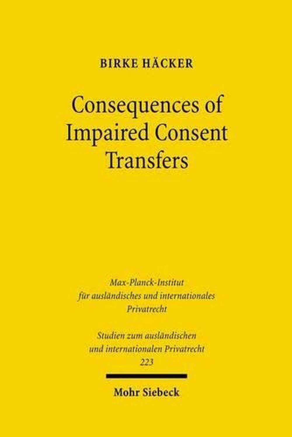 Consequences of Impaired Consent Transfers: A Structural Comparison of ...