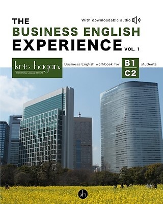 The Business English Experience Vol. 1 by Institute, Kris Hagan ...