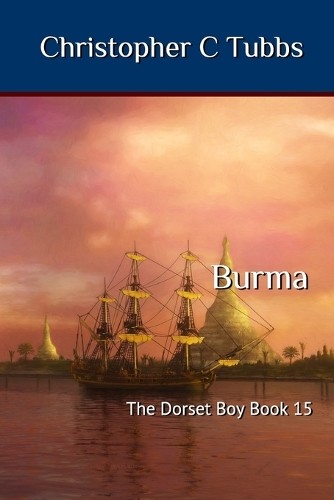 Christopher C Tubbs Burma (Paperback) Dorset Boy 9798864875995 | eBay UK