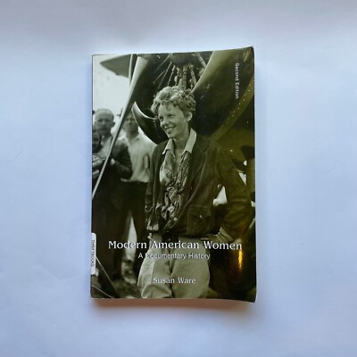 Modern American Women: A Documentary History by Susan Ware - Revised ...