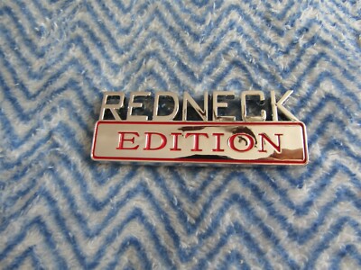 REDNECK EDITION RED NECK HICK SOUTHERN SLANG CHROME W RED EMBLEM 3" #11 ...