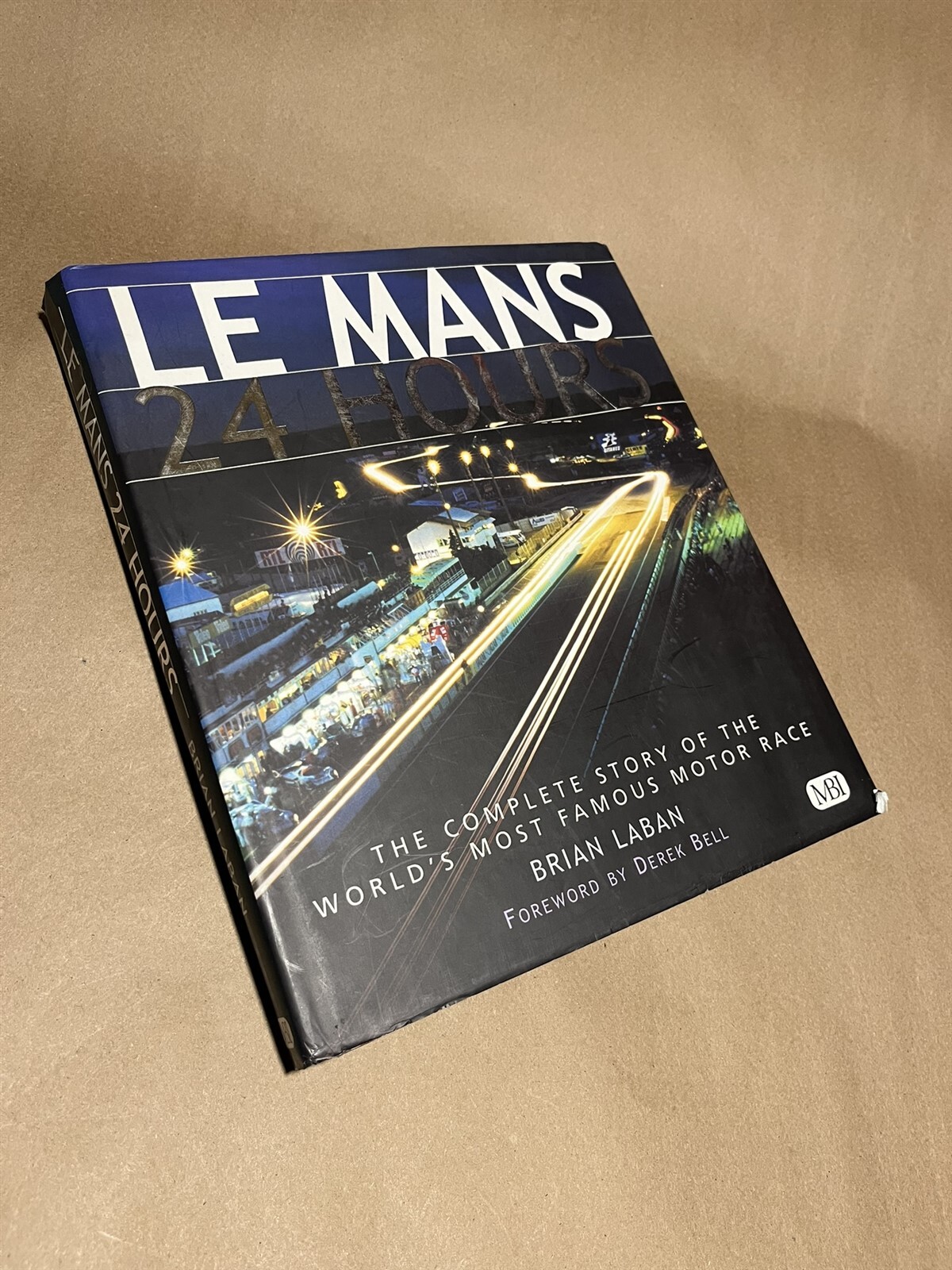 Book Le Mans 24 Hours The Complete Story of The World's Most Famous ...