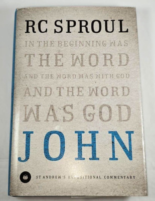 John An Expositional Commentary Hardcover Book by Sproul, R.C. with DJ ...