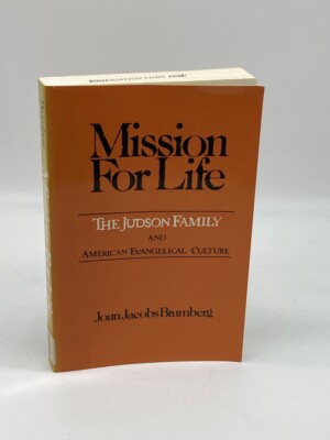 Mission for Life The Story of the Family of Adoniram Judson | eBay