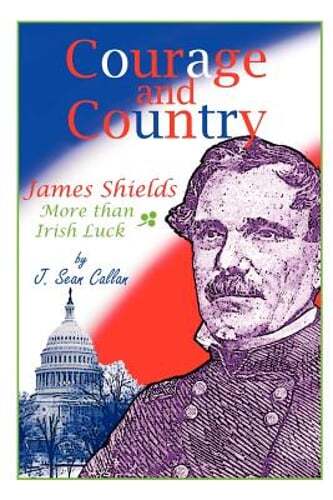 Courage and Country: James Shields: More Than Irish Luck by J Sean ...