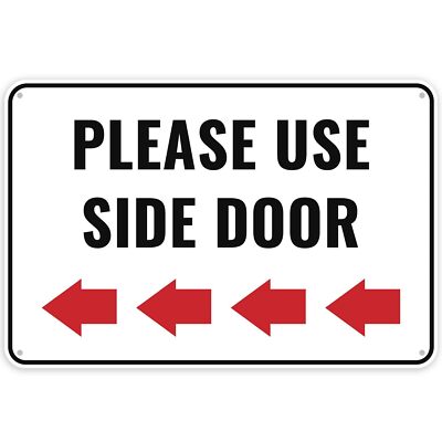 1PC Please Use Side Door Sign Left 12 x 8 Inches - Aluminum - Use Other ...