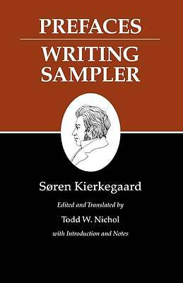 Kierkegaard's Writings, IX, Volume 9: Prefaces: Writing Sampler by ...
