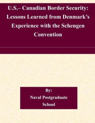 U S - Canadian Border Security: Lessons Learned From Denmark's ...
