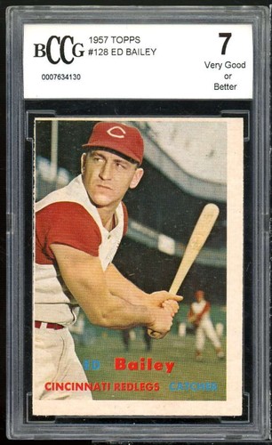 Ed Bailey Card 1957 Topps #128 BGS BCCG 7 Very Good+ | eBay