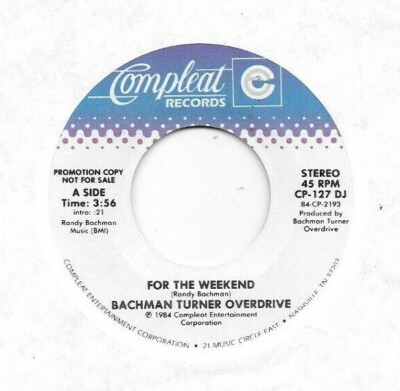 BTO * 45 * For The Weekend * 1984 * Stereo / Mono * DJ PROMO USA ...