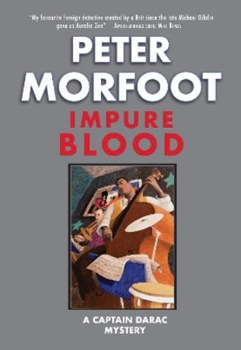 Peter Morfoot Impure Blood (Tascabile) Captain Darac Mystery | eBay