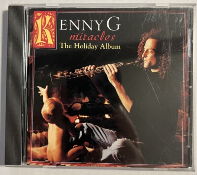 Kenny G. Miracles The Holiday Album 1994 CD 16 Christmas Favorites Very ...