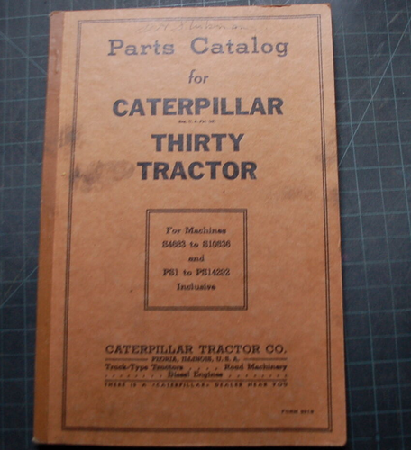 CAT Caterpillar THIRTY 30 Tractor Dozer CRAWLER Part Manual Book ...