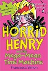 Francesca Simon Horrid Henry and the Mega-Mean Time Machine (Tascabile ...