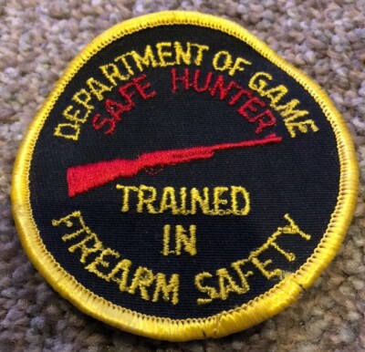 Vintage Patch State Dept of Game * Safe Hunter * Trained in Firearm ...