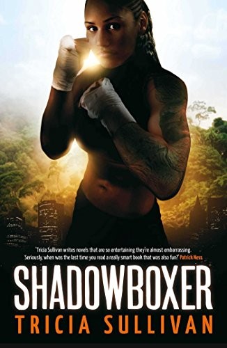 SHADOWBOXER By Tricia Sullivan 9781781082829| eBay