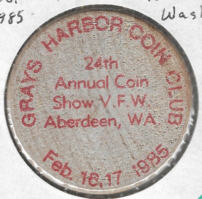 1985, Grays Harbor Coin Club, 24th Show, Aberdeen, Washington, Wooden ...