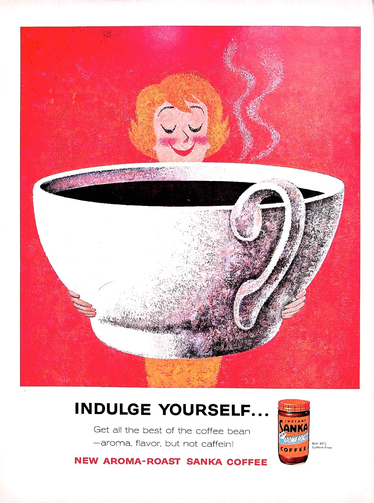 Original 1960s Sanka Coffee Ad: Indulge yourself...get all the best ...