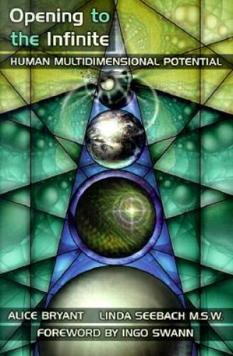 Opening to the Infinite: Human Multidimensional Potential - VERY GOOD ...