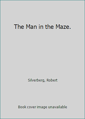 The Man in the Maze. by Robert. Silverberg | eBay