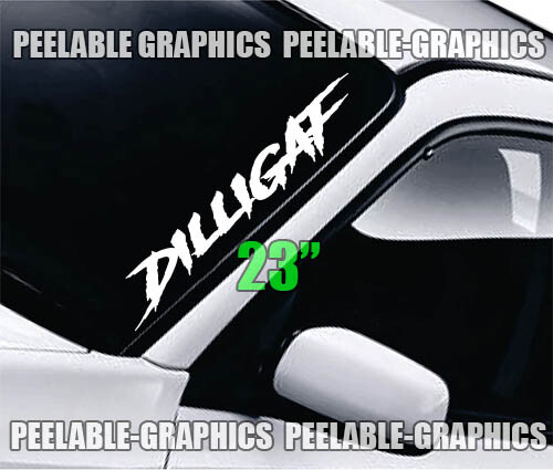 DILLIGAF Windshield Banner Decal Sticker Graphic JDM Truck Car D.I.L.L ...