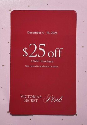 VICTORIA SECRET PINK Holiday Coupon Card $25 Off A $75 Purchase Valid ...