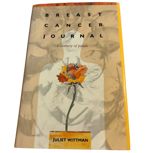 Breast Cancer Journal a Century of Petals Juliet Wittman Hardcover Dust jacket | eBay