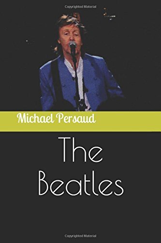 THE BEATLES By Michael Persaud **BRAND NEW** 9781520345871 | eBay