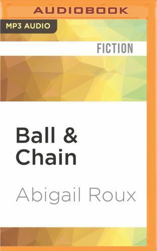 Cut and Run Ser.: Ball and Chain by Abigail Roux (2016, CD MP3 ...