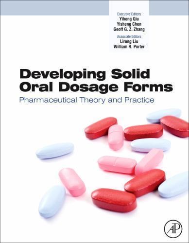 Developing Solid Oral Dosage Forms : Pharmaceutical Theory and Practice by Yisheng Chen (2008 ...