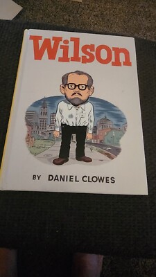 Daniel Clowes - Wilson, 1st edition, hardcover [graphic novel ...