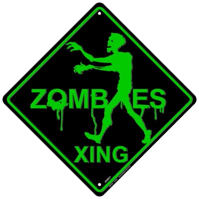 Zombies Crossing Xing 12" Aluminum Metal Sign Fun Halloween Prank ...
